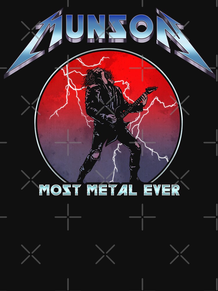 "Munson - Most Metal Ever" T-shirt for Sale by frankparker | Redbubble ...