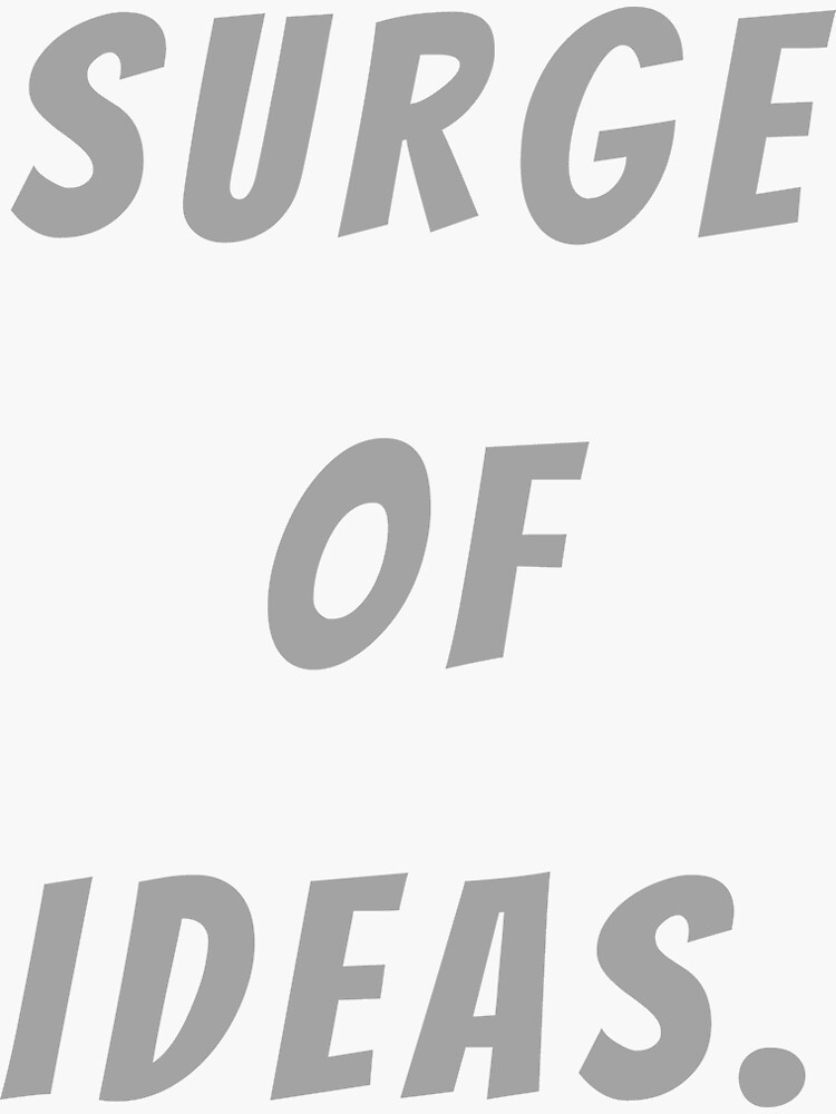 "Surge Of Ideas. - Large Subtitle Version" Sticker for Sale by SN-MI ...