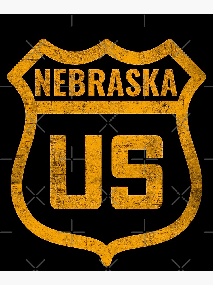 "NEBRASKA - US highway distressed weathered look road sign" Poster for ...