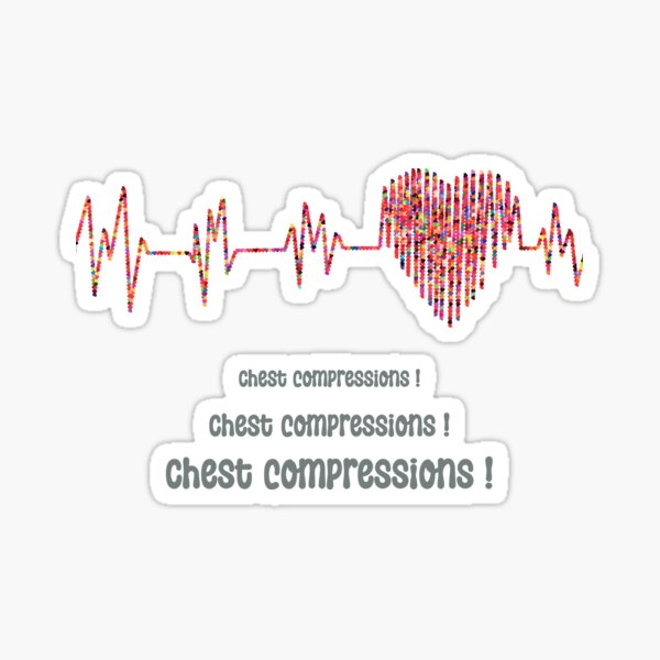 "Chest Compressions " Sticker for Sale by LiliDaws | Redbubble