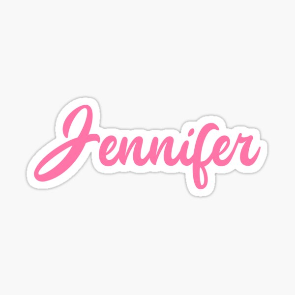 "Jennifer name - Pink" Sticker for Sale by PersonalizedYou | Redbubble
