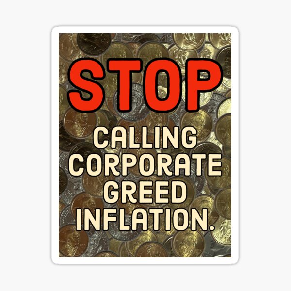 "Stop calling corporate greed inflation golden coin design " Sticker ...