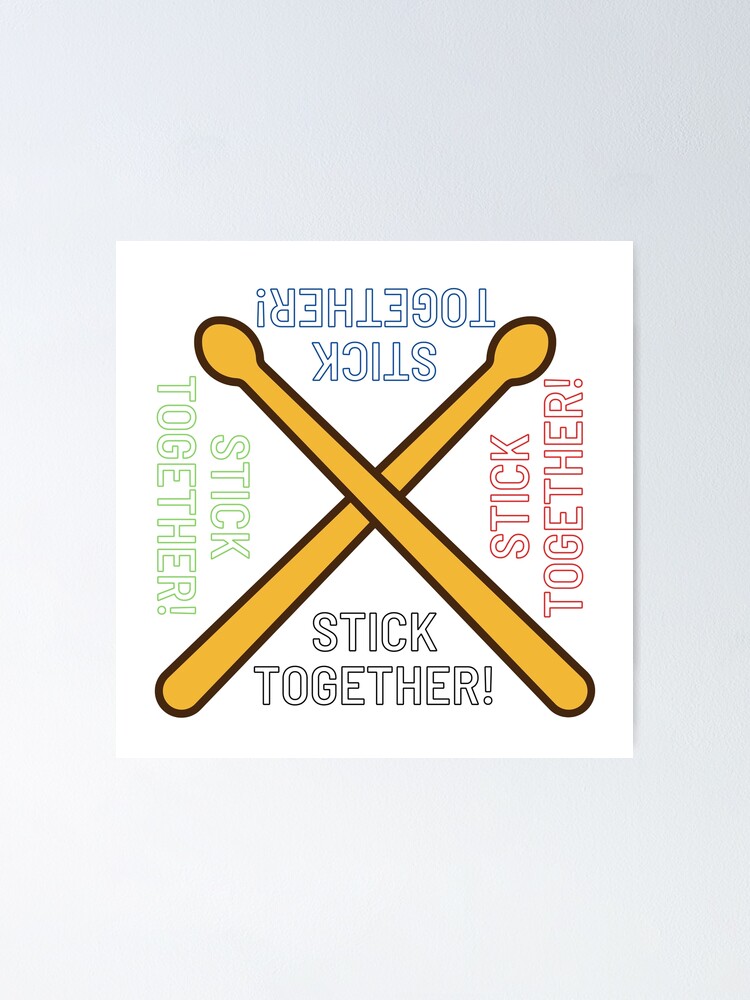 "Stick Together!" Poster for Sale by ZaxCraft | Redbubble