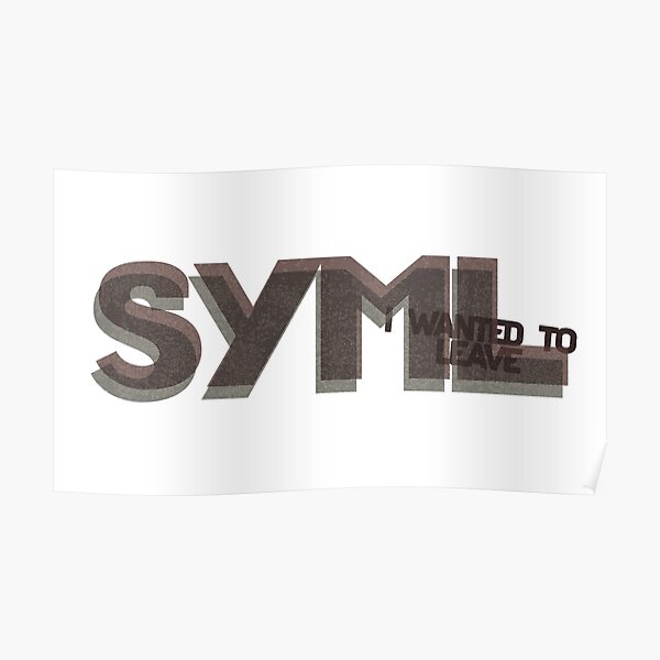 "SYML - I Wanted To Leave - Linocut Inspired Design" Poster for Sale by ...