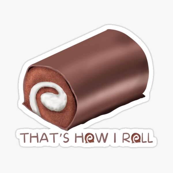 "That’s How I Swiss Roll…" Sticker for Sale by AdventuresOy | Redbubble