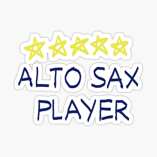 "5 star alto sax player " Sticker for Sale by VokkiSparkz | Redbubble