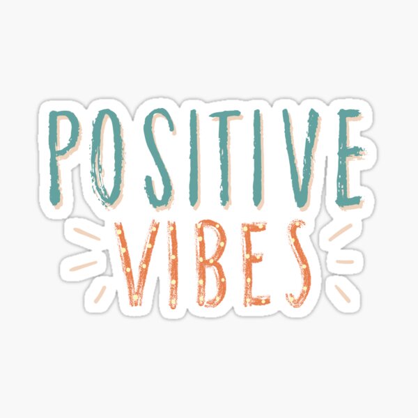 "POSITIVE VIBES " Sticker for Sale by Kaizen-Shop | Redbubble