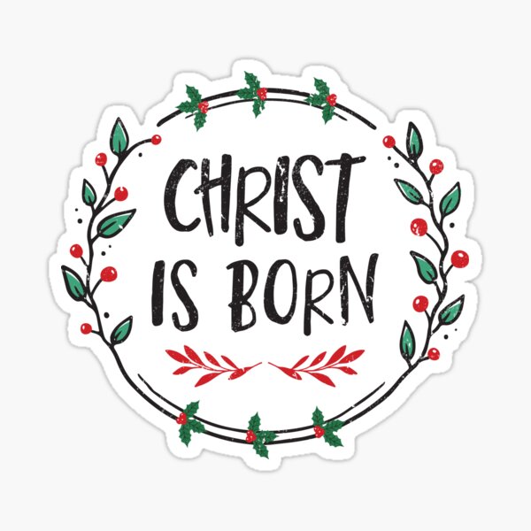 "Christ Is Born Wreath Religious Christmas Catholic Christian" Sticker ...