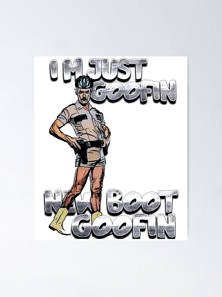 "new boot goofin " Poster for Sale by ToanLyySho | Redbubble
