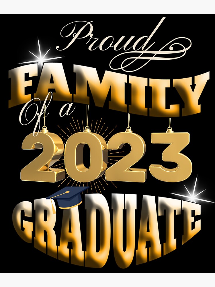 "GRADUATED 2023, PROUD FAMILY OF A 2023 GRADUATE, CLASS OF 23" Sticker for Sale by Rosroy61 ...