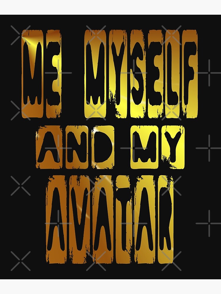 "Avatars Golden Metaverse Secret Identity Meme " Art Print for Sale by ...