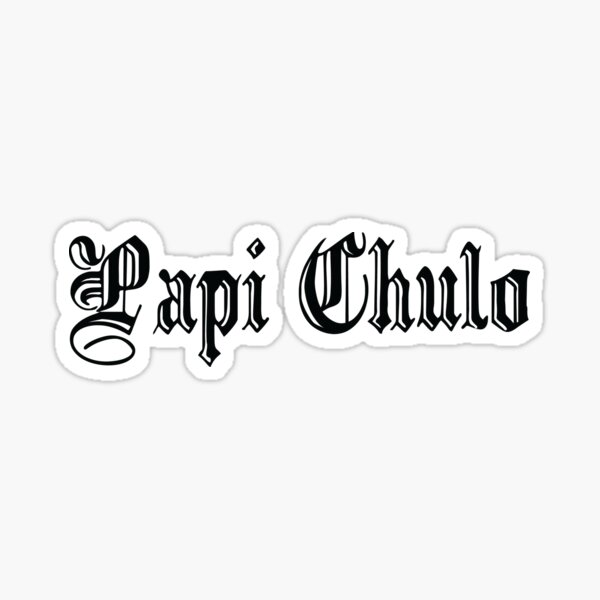 "Papi Chulo Mejor Abuelo Regalos Para Papá Mexican Dad" Sticker for ...