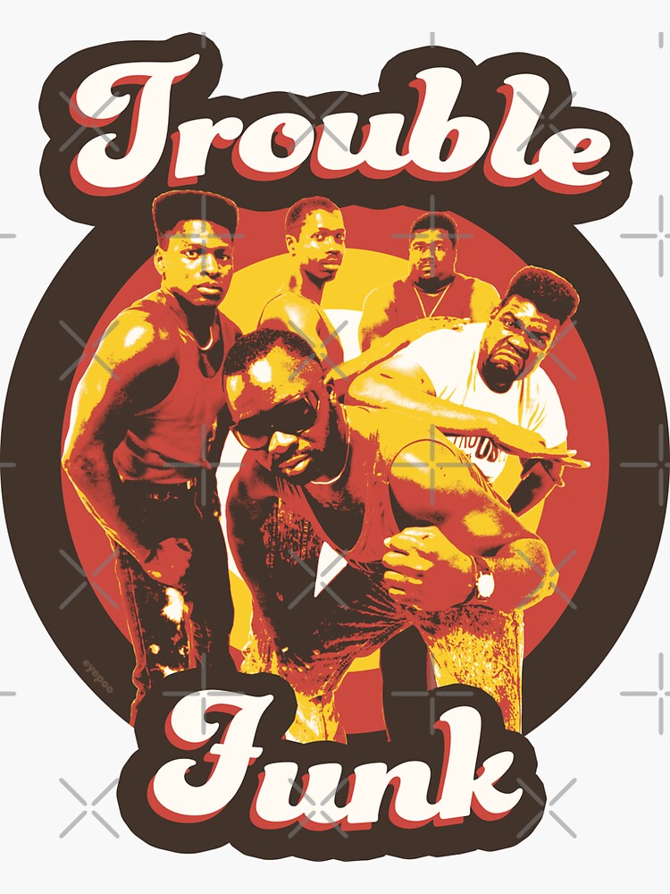 "Trouble Funk 80s Funky Soul" Sticker for Sale by eyepoo | Redbubble