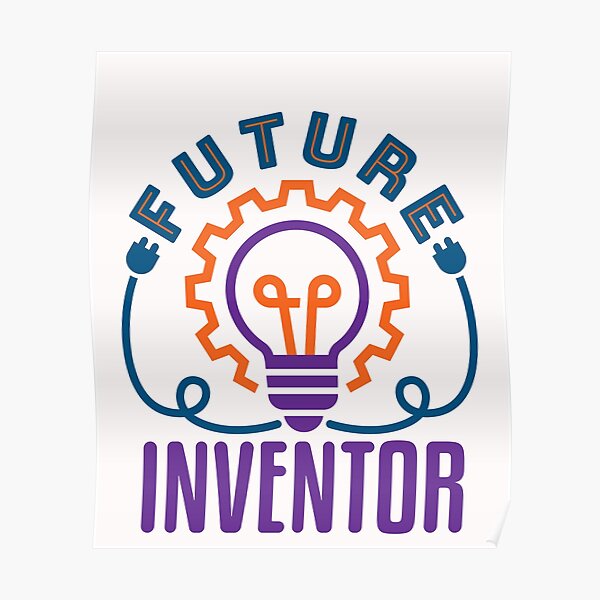 "Future Inventor" Poster for Sale by jaygo | Redbubble