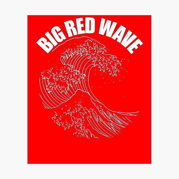 "Big Red Wave Vote Republican Wave GOP 2024 Red Wave Gear" Photographic ...