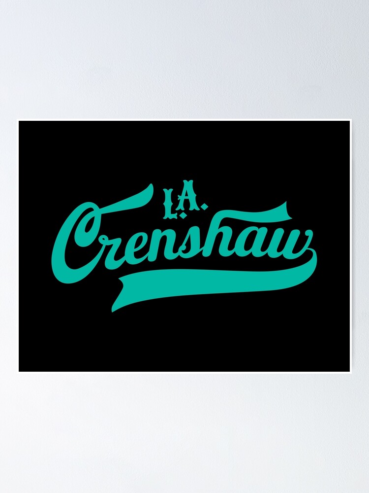 "Los Angeles Crenshaw - LA Crenshaw - LA Crenshaw logo" Poster by ...