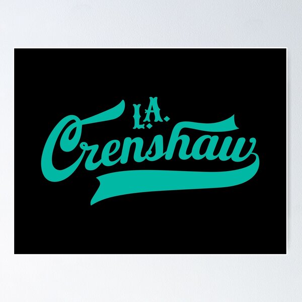 "Los Angeles Crenshaw - LA Crenshaw - LA Crenshaw logo" Poster by ...