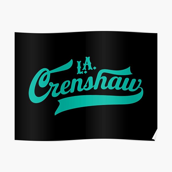 "Los Angeles Crenshaw - LA Crenshaw - LA Crenshaw logo" Poster for Sale ...