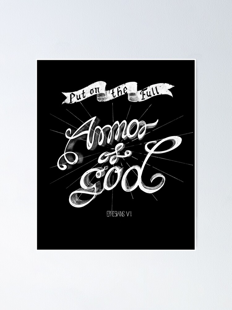 "Armor of God Ephesians 6 Bible Verse" Poster by Dukate | Redbubble