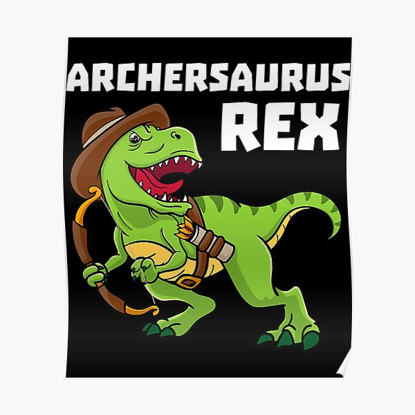 "Archersaurus Rex Archery Dinosaur Bowmen Bow Toxophilite Arrow Dino ...