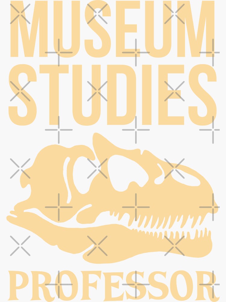 "Museum Studies Professor" Sticker for Sale by KIVARTON | Redbubble