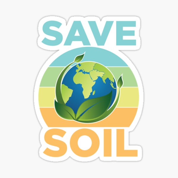 "Soil Conservation Awareness " Sticker for Sale by StonesCraftSt ...