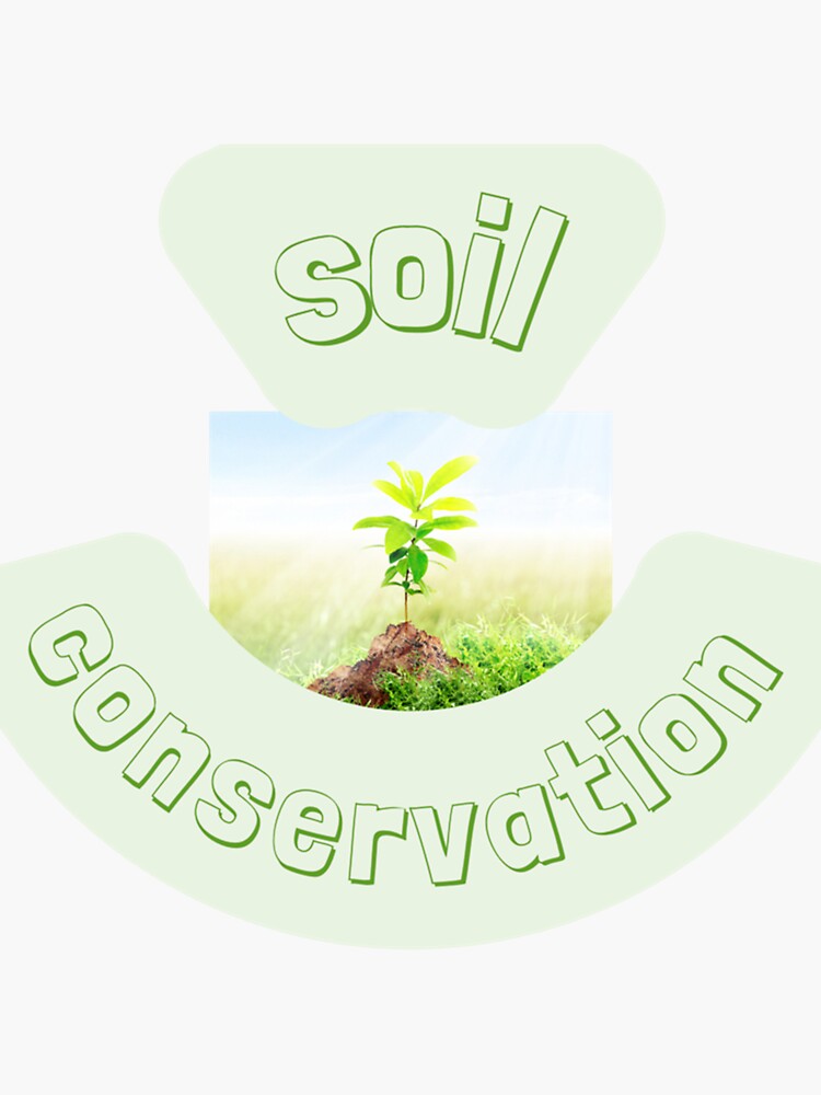 "soil conservation " Sticker for Sale by StonesCraftSt | Redbubble