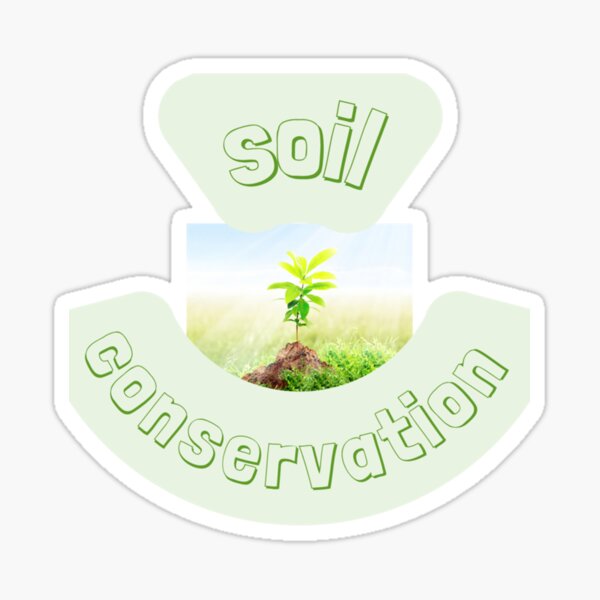 "soil conservation " Sticker for Sale by StonesCraftSt | Redbubble