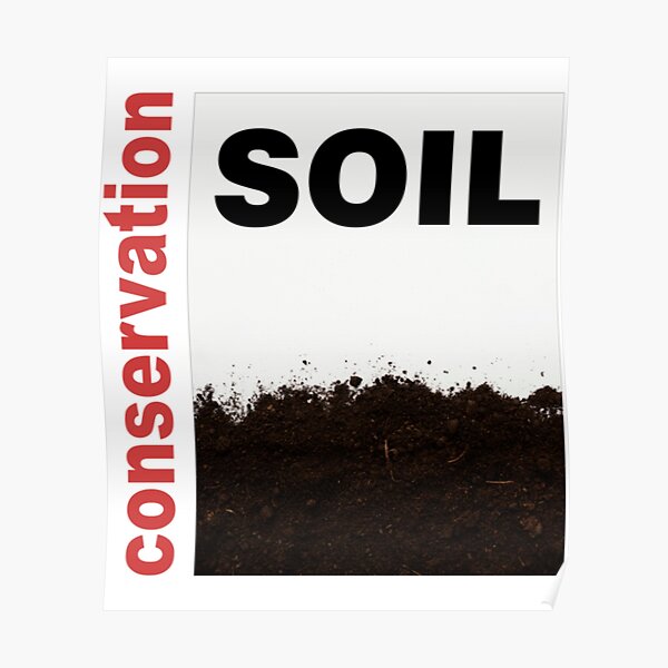 "Soil conservation " Poster for Sale by StonesCraftSt | Redbubble