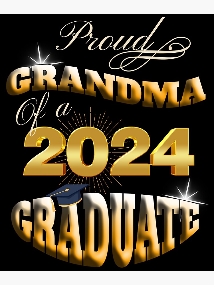 "GRADUATED 2024, PROUD GRANDMA OF A 2024 GRADUATE, CLASS OF 24" Sticker ...