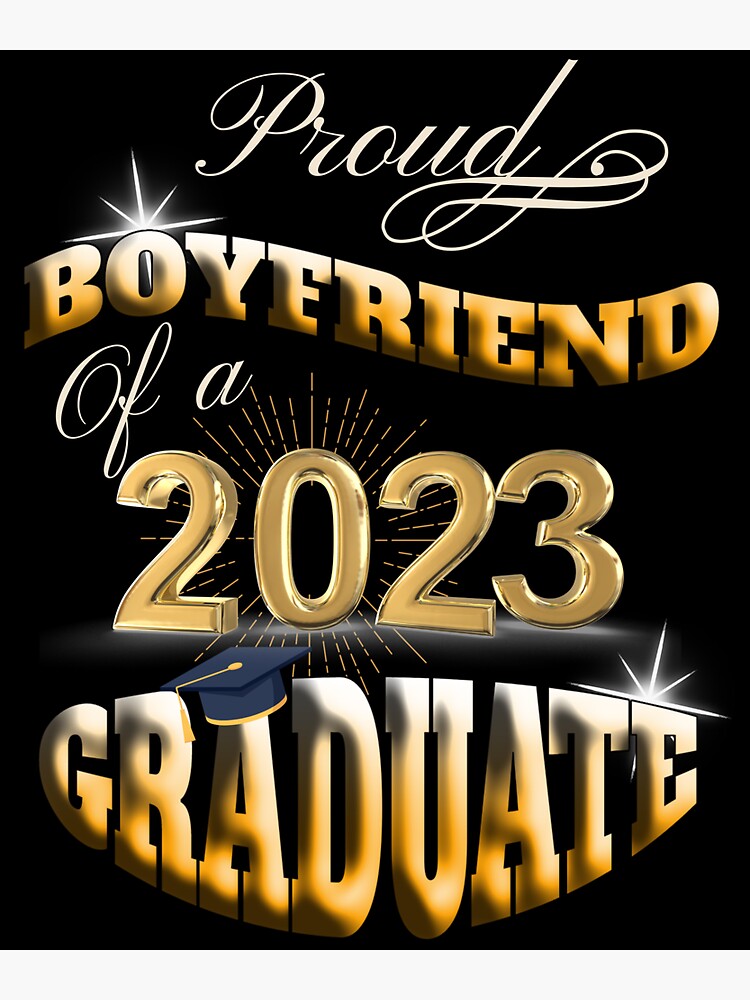 "GRADUATED 2023, PROUD BOYFRIEND OF A 2023 GRADUATE, CLASS OF 23" Sticker for Sale by Rosroy61 ...