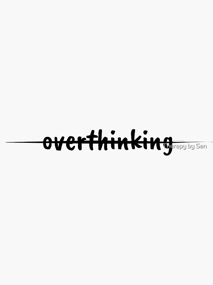 "no more overthinking - mental health, anxiety, and journaling" Sticker ...