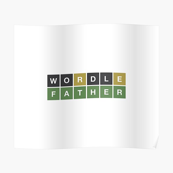 "Wordle Father (Wordle Style)" Poster for Sale by thegamerloft | Redbubble