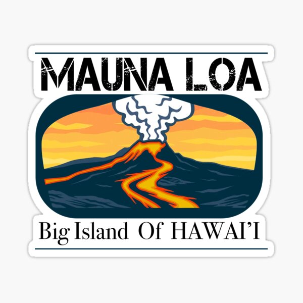 "Mauna Loa Hawaii Volcano Tourist Hawaii Souvenir Big Island Mauna Loa ...