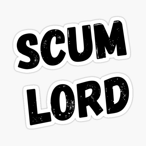 "Scum Lord!!" Sticker for Sale by opacimeter | Redbubble