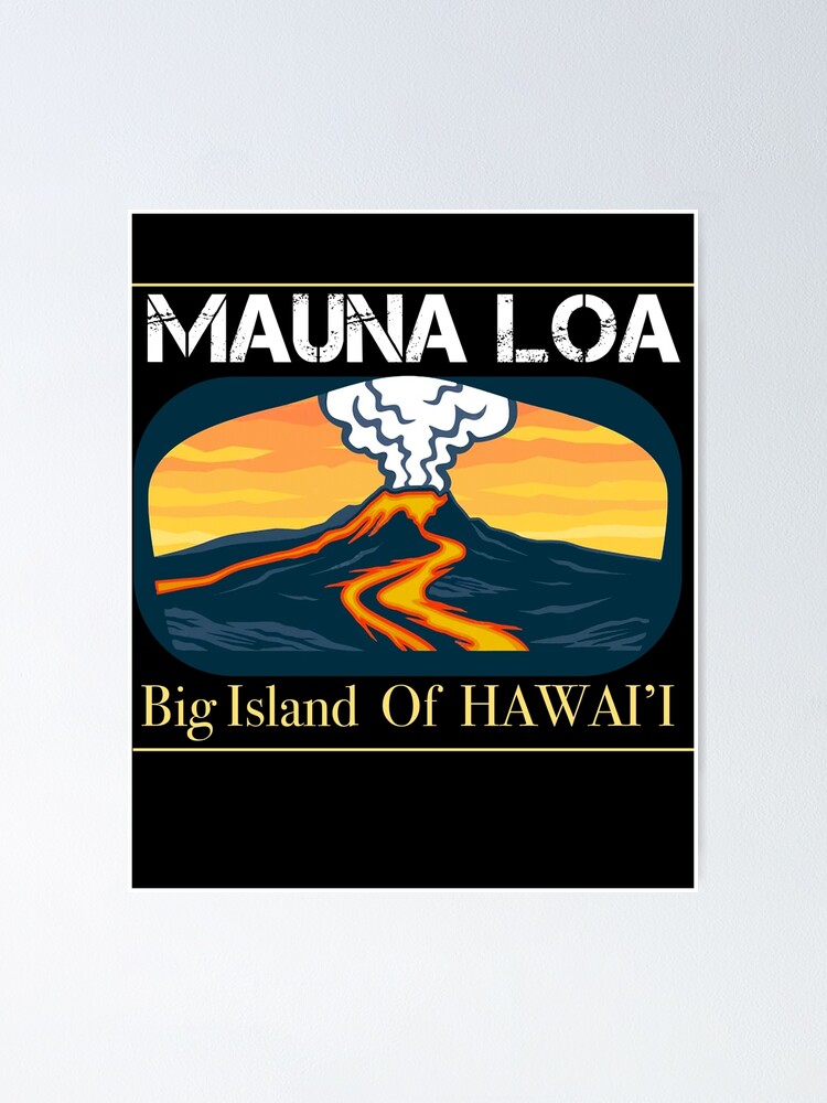"Mauna Loa Hawaii Volcano Tourist Hawaii Souvenir Big Island Mauna Loa ...
