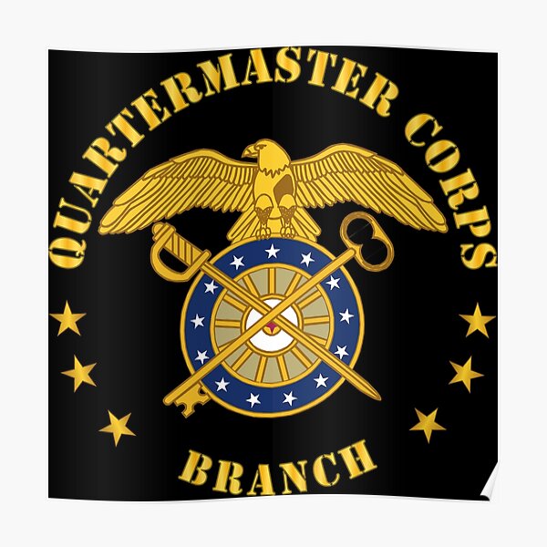 "Army - Quartermaster Corps Branch" Poster for Sale by twix123844 ...