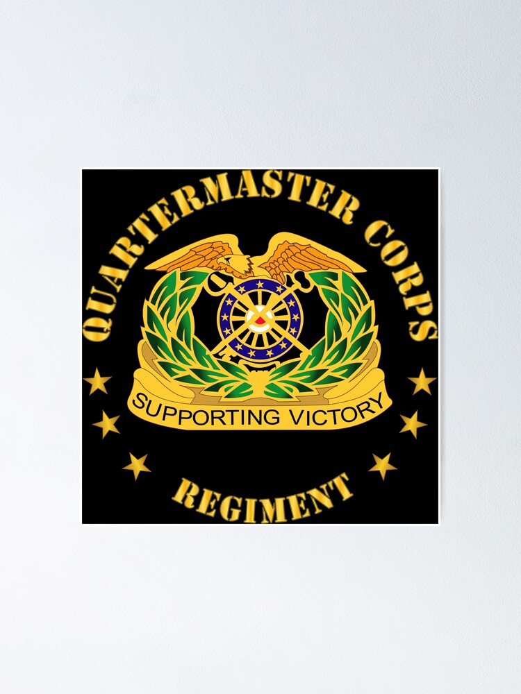 "Army - Quartermaster Corps Regiment" Poster for Sale by twix123844 ...