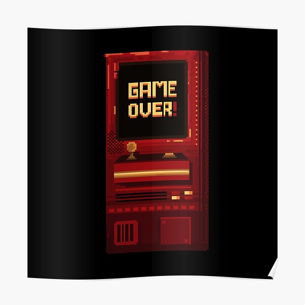 "Typical Gamer Classic Arcade Machine Game Over Essential" Poster for ...