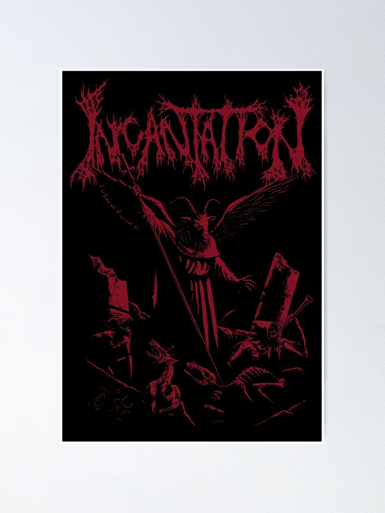 "Incantation" Poster by Loud And Metal | Redbubble
