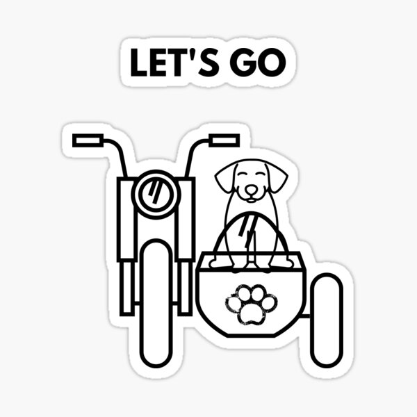 "Sidecar dog let's go design." Sticker for Sale by MayaAndNora | Redbubble