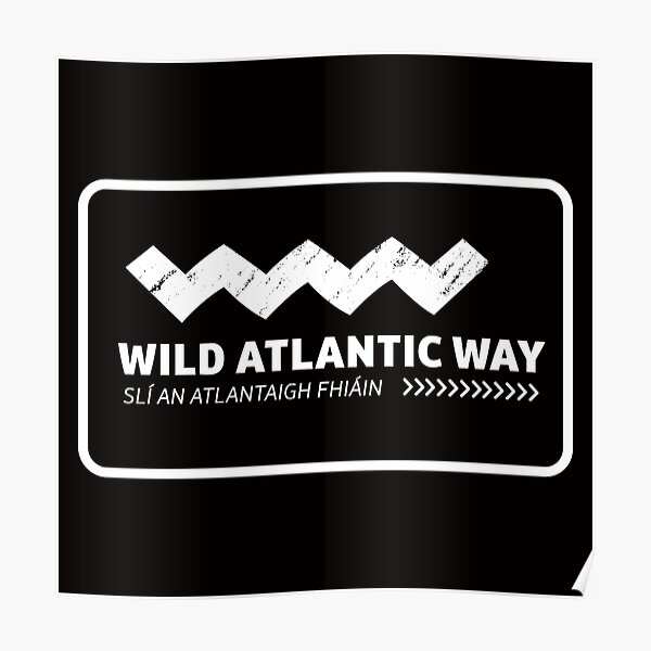 "The wild Atlantic way..,3" Poster for Sale by Dalway | Redbubble