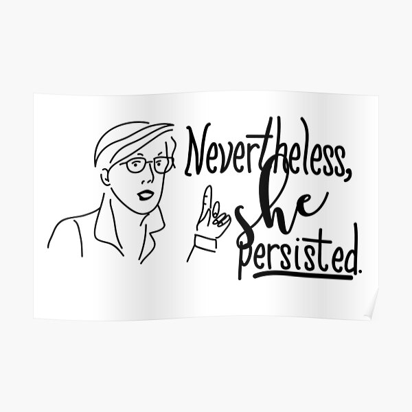 Never The Less She Persisted Gifts & Merchandise | Redbubble