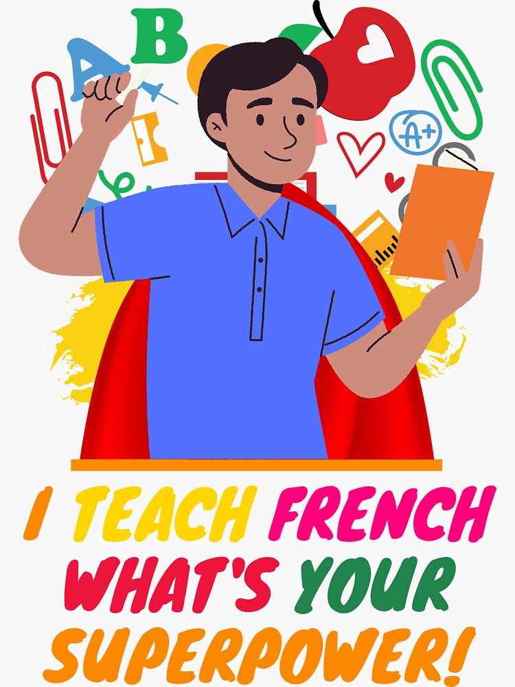 "Superhero French Teacher Appreciation Gift " Sticker for Sale by ...