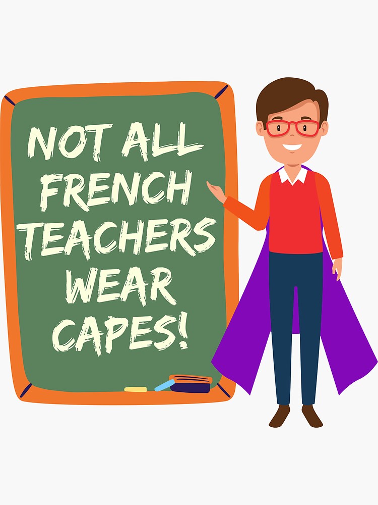 "French Teacher Appreciation Gift " Sticker for Sale by superteachers ...