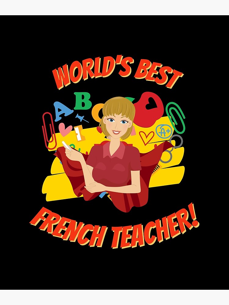 "Best French Teacher Appreciation Gift " Poster for Sale by ...