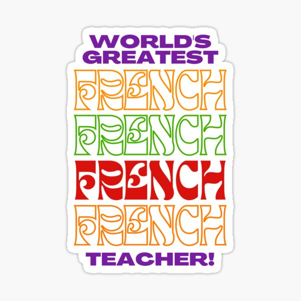 "Best French Teacher Appreciation Gift " Sticker for Sale by ...