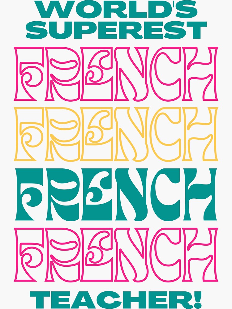 "Best French Teacher Appreciation Gift " Sticker for Sale by ...