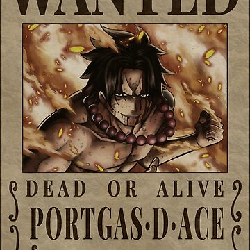 "Ace "Fire Fist" bounty Wanted One Piece Poster" Poster for Sale by One ...