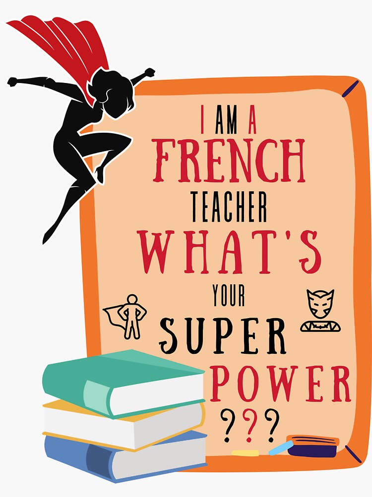 "Superhero French Teacher Appreciation Gift " Sticker for Sale by ...